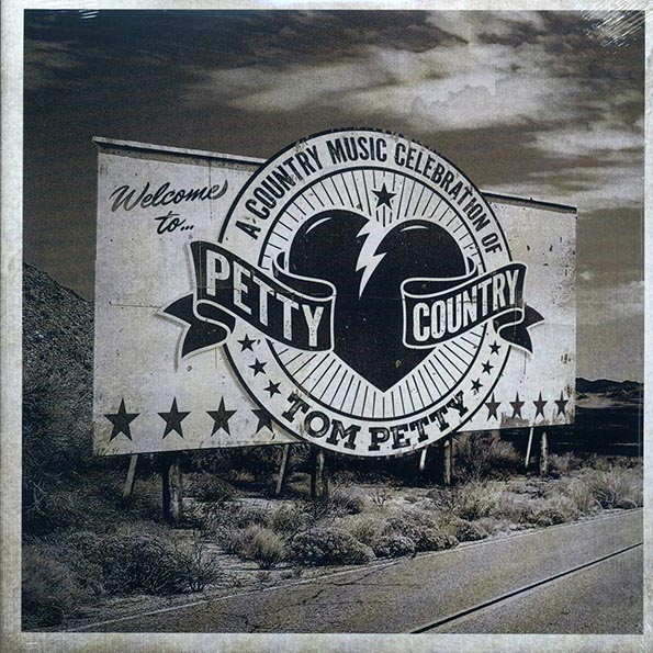 Petty Country: A Country Music Celebration Of Tom Petty
